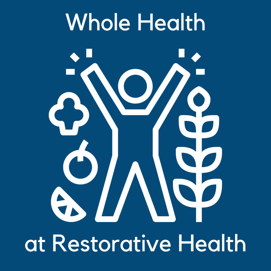 Whole Health Approach - Restorative Health