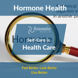 Healthcare for Your Hormone Health - Restorative Health